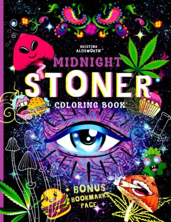 MIDNIGHT STONER Coloring Book + BONUS Bookmarks Page!!: Stoner's ...