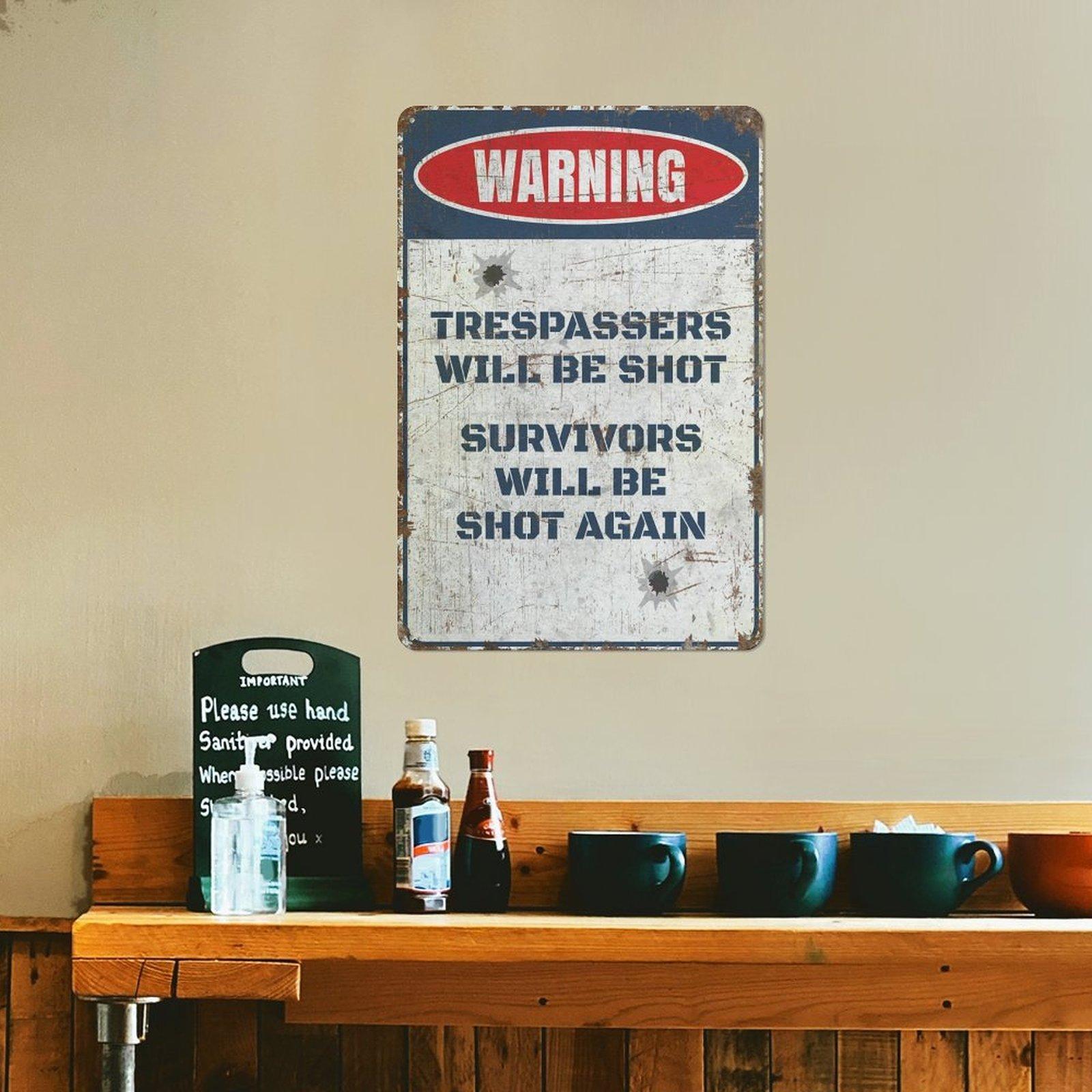 Trespassers will be Shot - Warning Metal Sign - No Trespassing - No ...